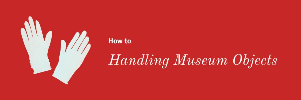 Handling Museum Objects - MGNSW